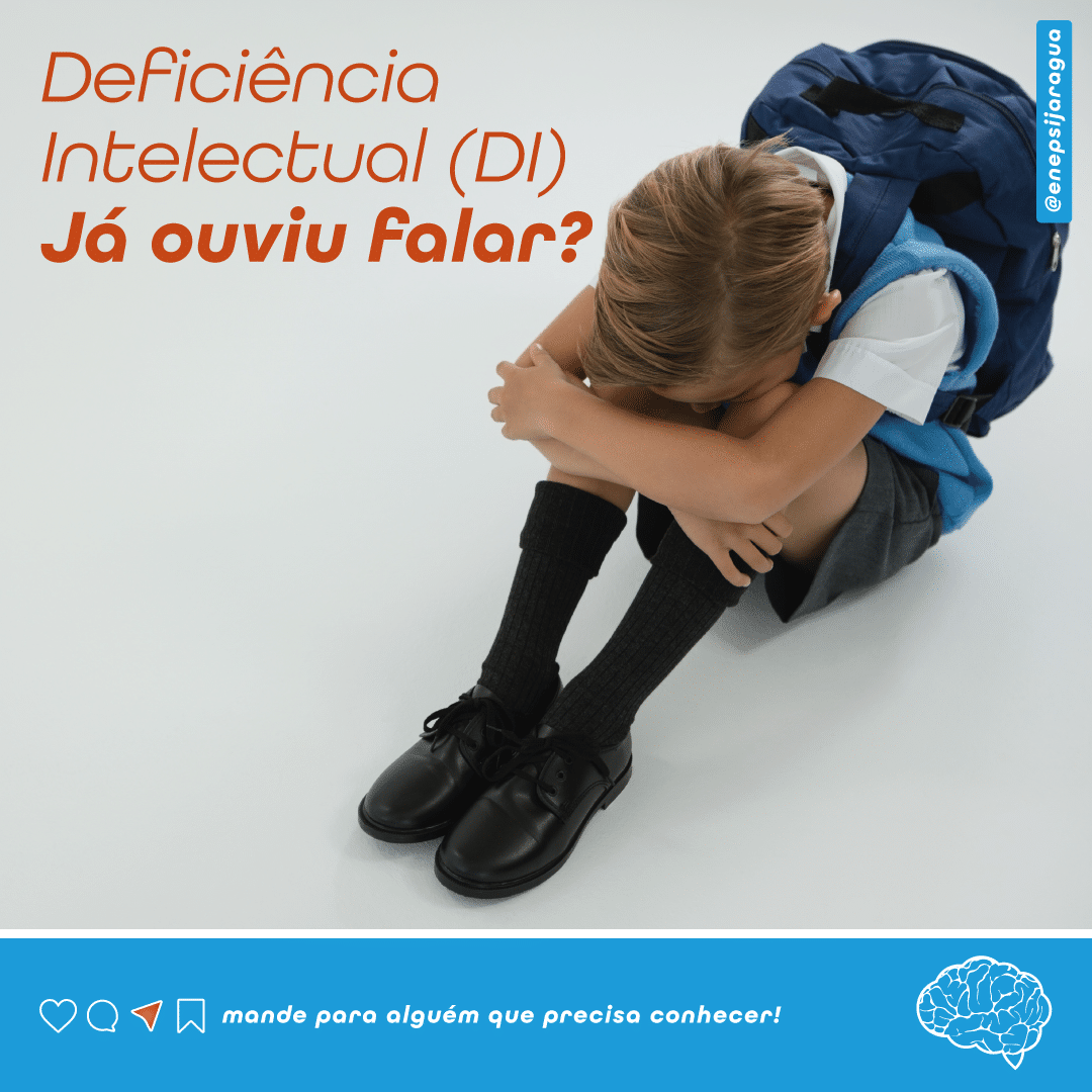 Deficiência Intelectual (DI) já ouviu falar? - ENEPSI | Espaço de ...